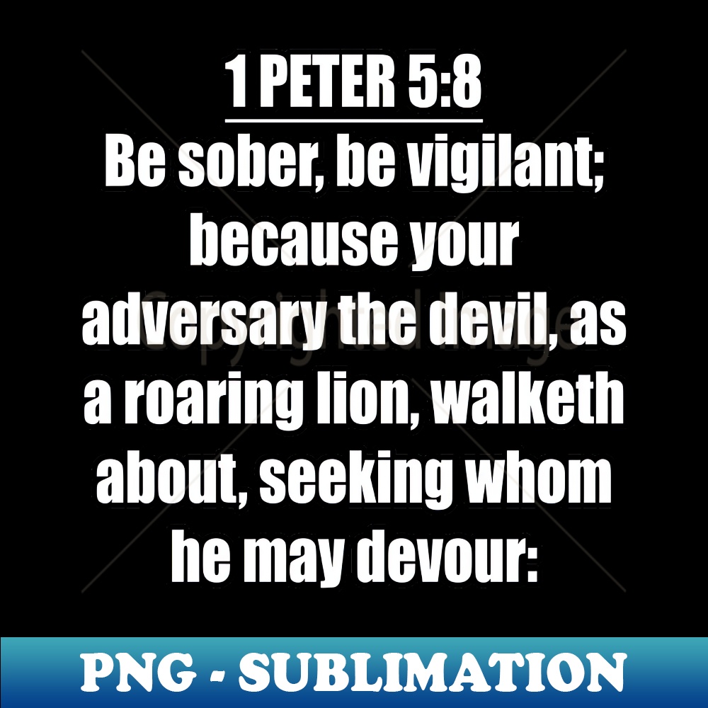 Bible Verse 1 Peter 58 - Sublimation-Ready PNG File - Stunni - Inspire ...