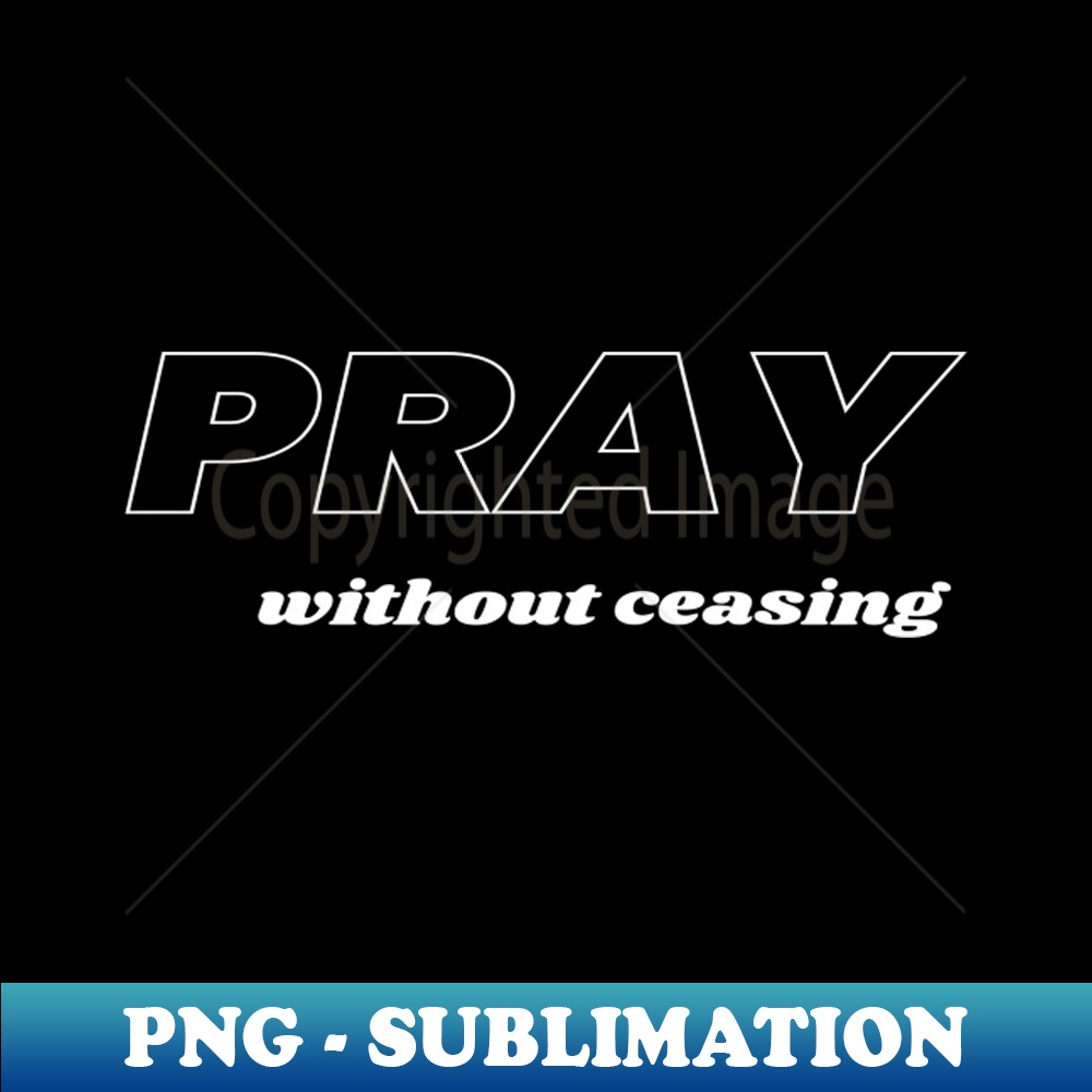 Pray bible verse - High-Resolution PNG Sublimation File - Pe - Inspire ...