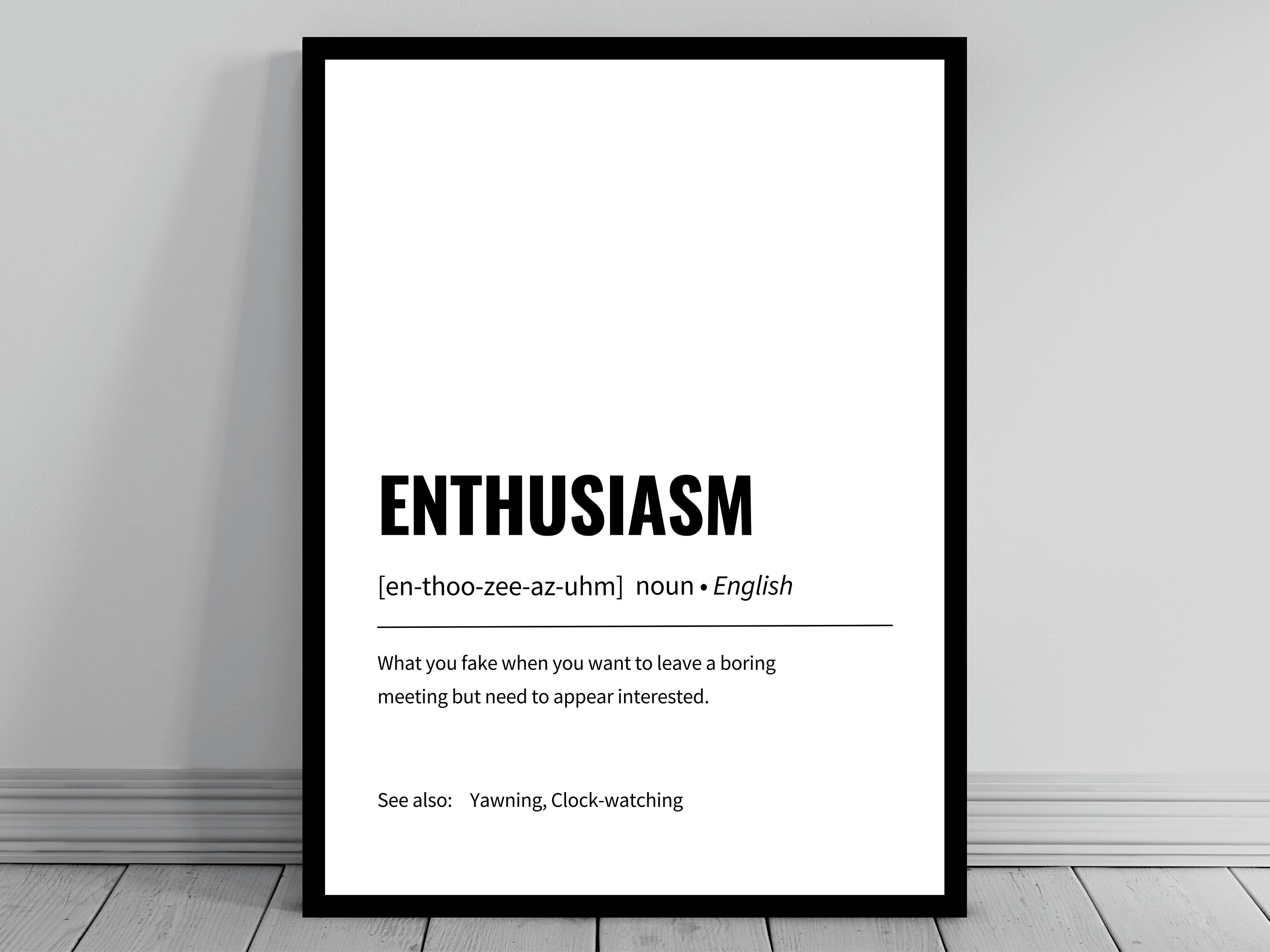 Enthusiasm Definition Print Minimalist Office Art Funny De - Inspire Uplift