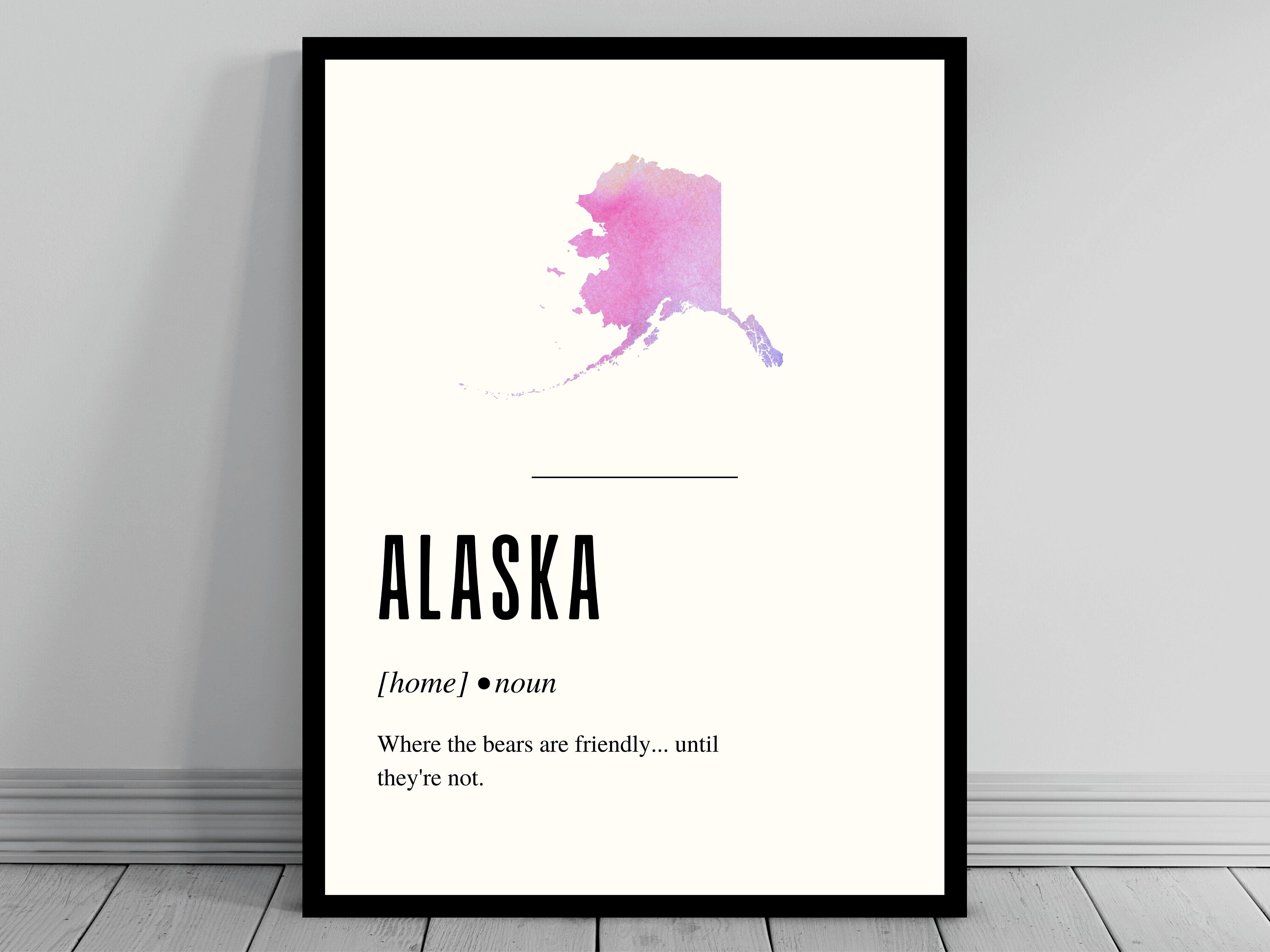 Funny Alaska Definition Print Alaska Poster Minimalist Sta | Inspire Uplift