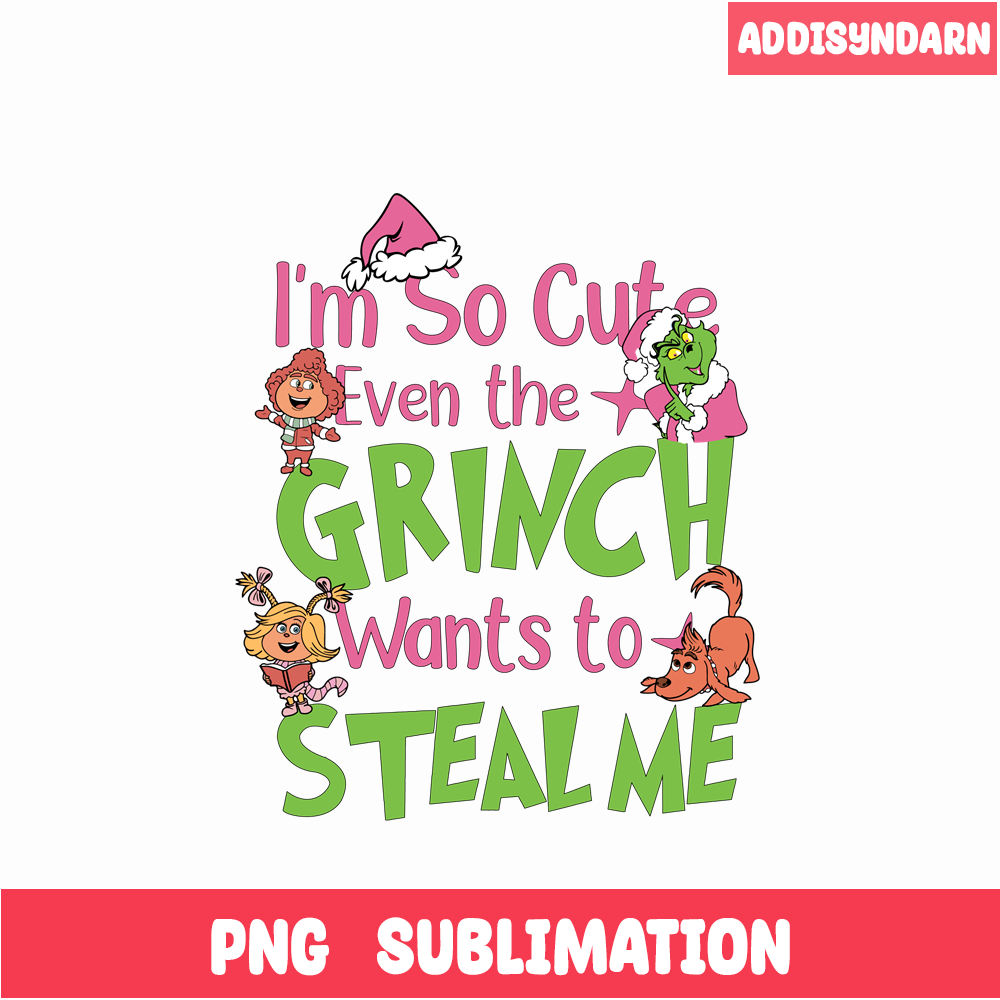 I'm So Cute Even The Grinch Svg | Inspire Uplift