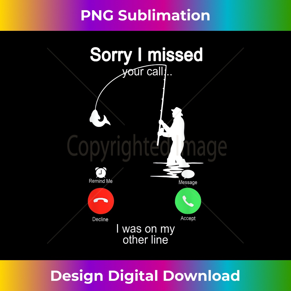 Sorry I Missed Your Call Was On Other Line Shirt Men Fis - U | Inspire ...