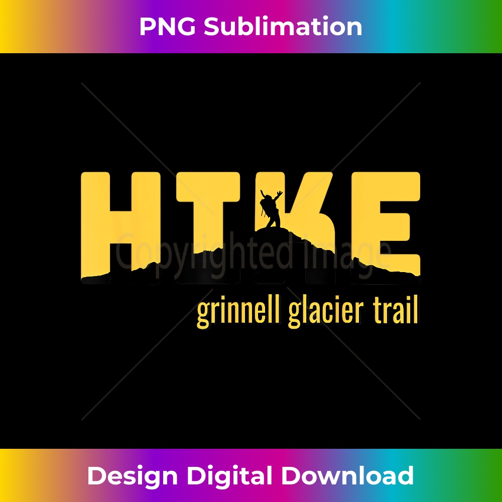 HIKE GRINNELL GLACIER TRAIL Classic Hiki - Timeless PNG Subl - Inspire ...