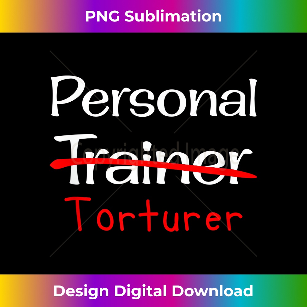 Personal Trainer Torturer Funny Gym Shi - Minimalist Sublima | Inspire ...