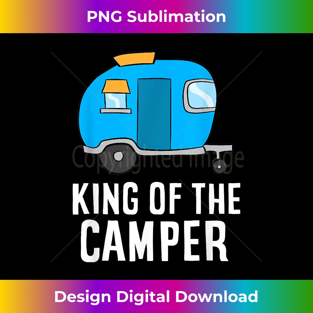 Camping King Of The Camper RV Camper Dad Camper - Luxe Subli | Inspire ...