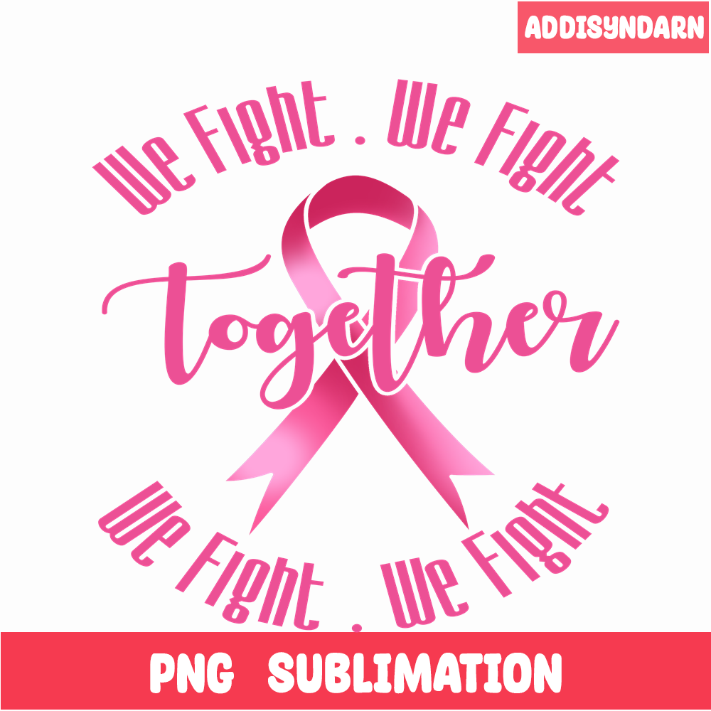 Together we fight png - Inspire Uplift