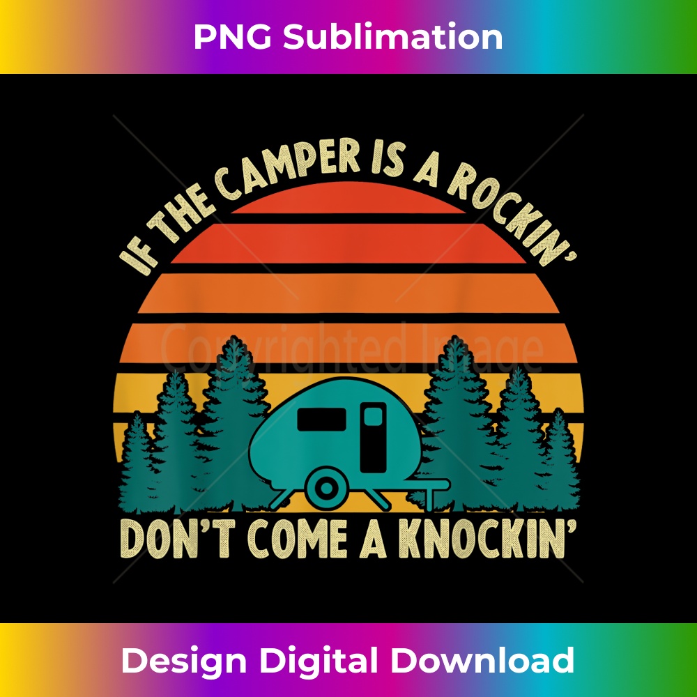 Camping Funny If The Trailer Is Rocking Don't Come Knocki - | Inspire ...