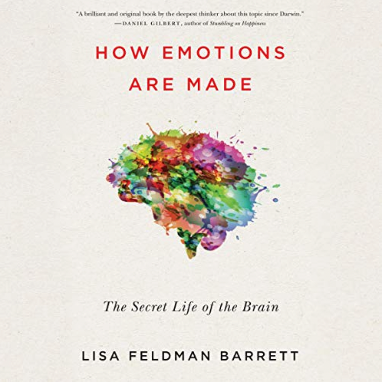 How Emotions Are Made: The Secret Life of the Brain | Inspire Uplift