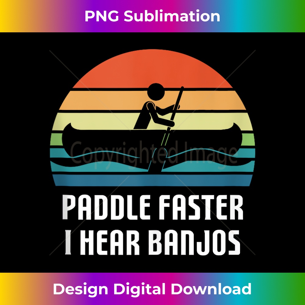 Vintage Paddle Faster I Hear Banjos Camping Rafting Kayak Ta | Inspire ...
