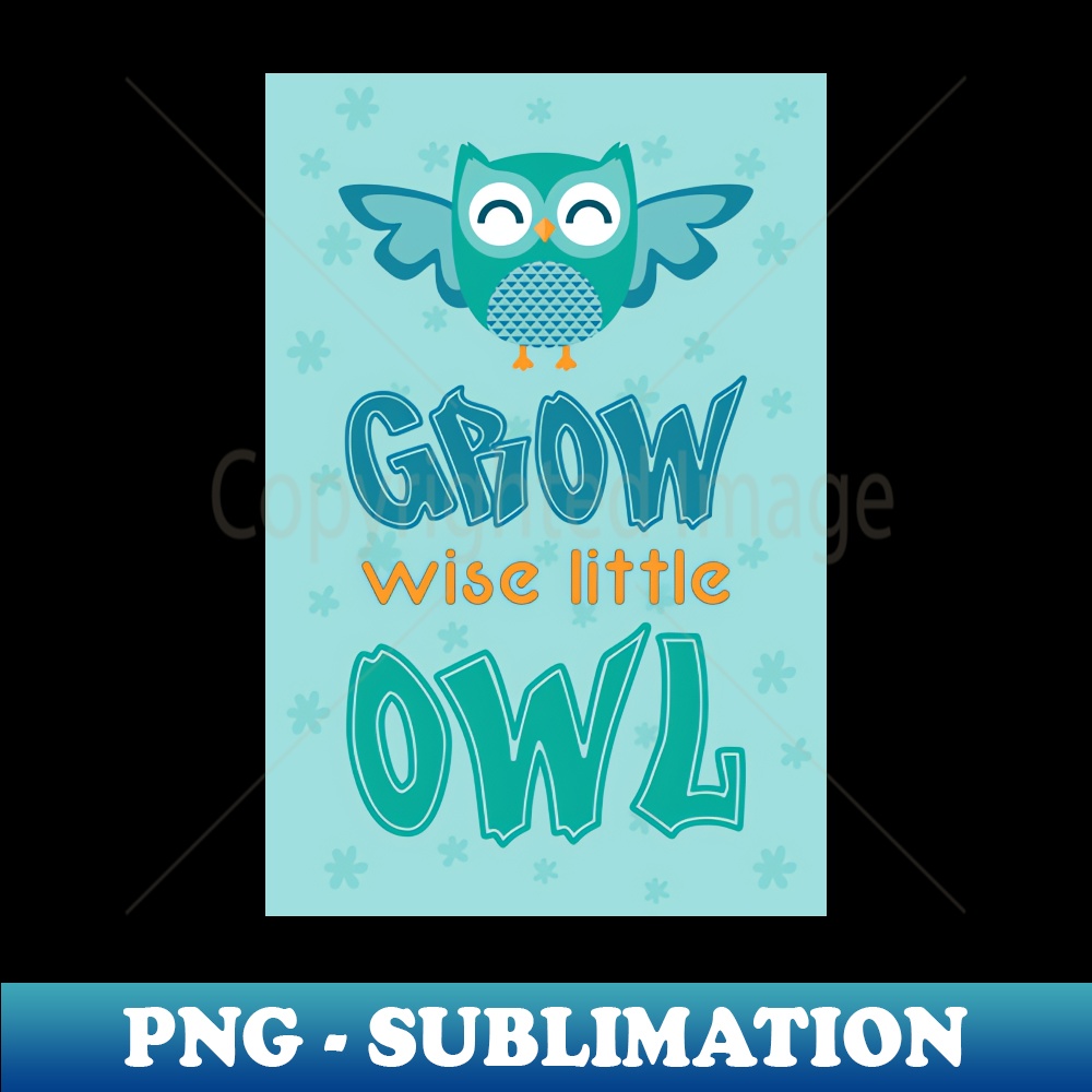 Grow wise little owl - Retro PNG Sublimation Digital Downloa | Inspire Uplift