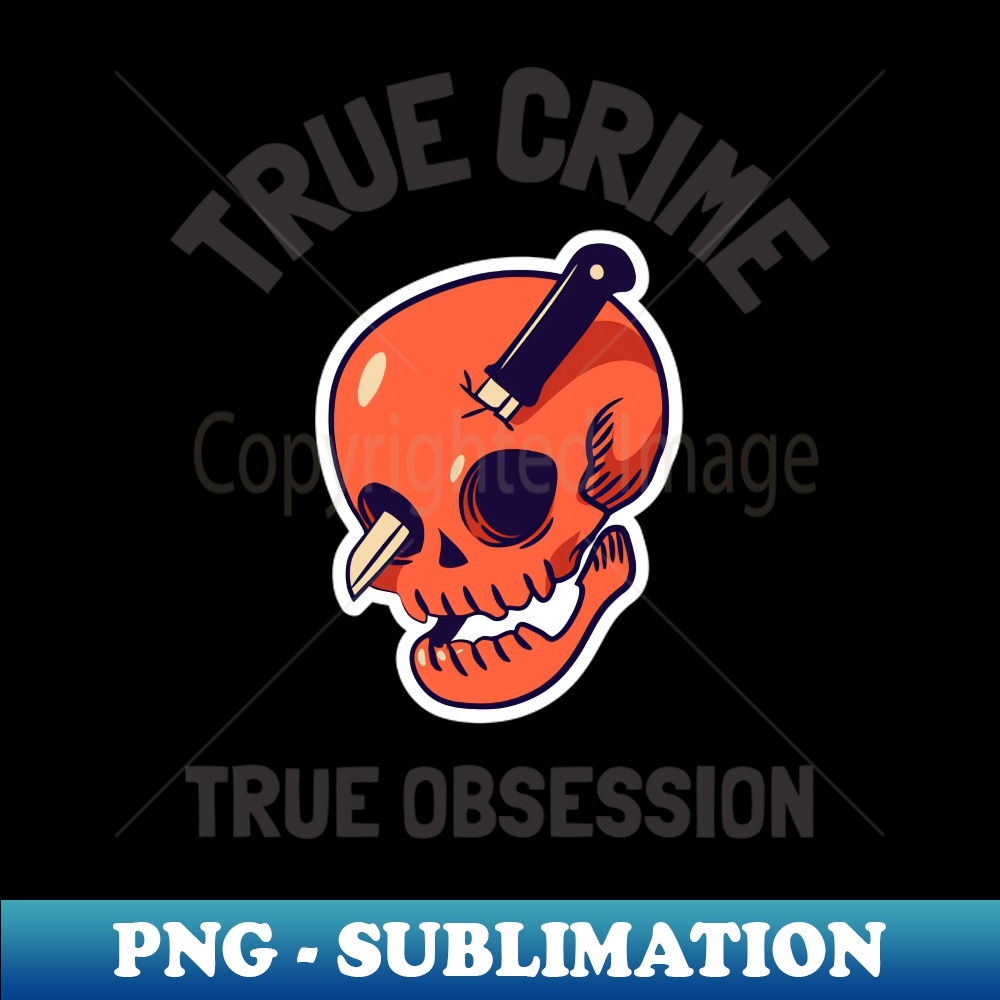 true crime true obsession - Stylish Sublimation Digital Down | Inspire ...
