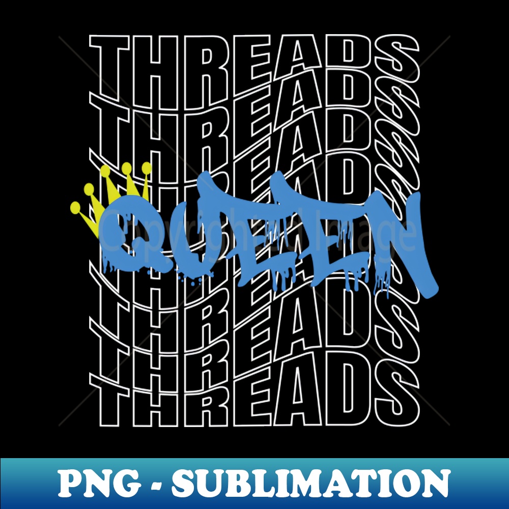 Threads queen - PNG Transparent Digital Download File for Su | Inspire ...