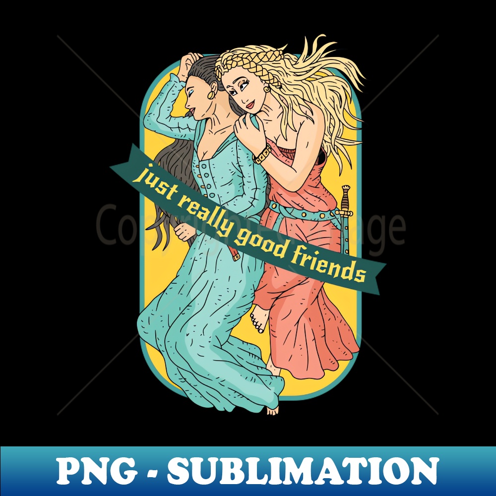 Just really good friends - Decorative Sublimation PNG File - | Inspire ...