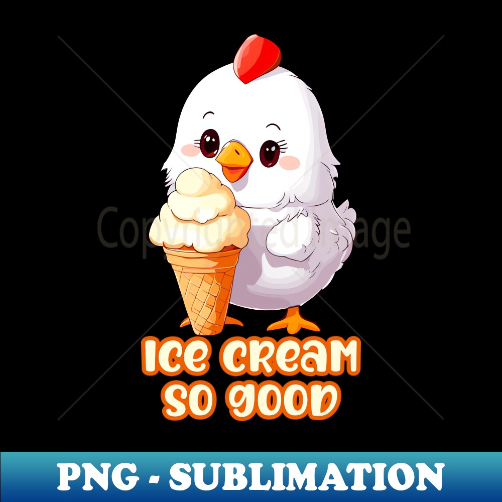 little chicken eating ice cream so good - Signature Sublimat | Inspire ...