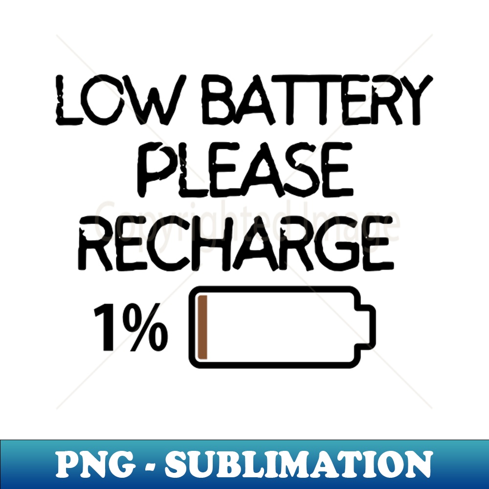 Low battery please recharge - PNG Transparent Sublimation Fi | Inspire ...