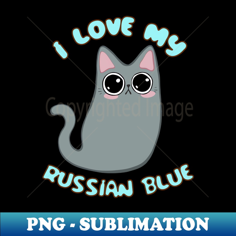 I Love My Russian Blue Cat Grey Gray Kitty Kawaii Chibi cute | Inspire ...