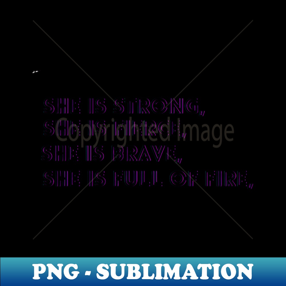 She Is Fierce She is Full of Fire She is Brave She is Strong | Inspire ...