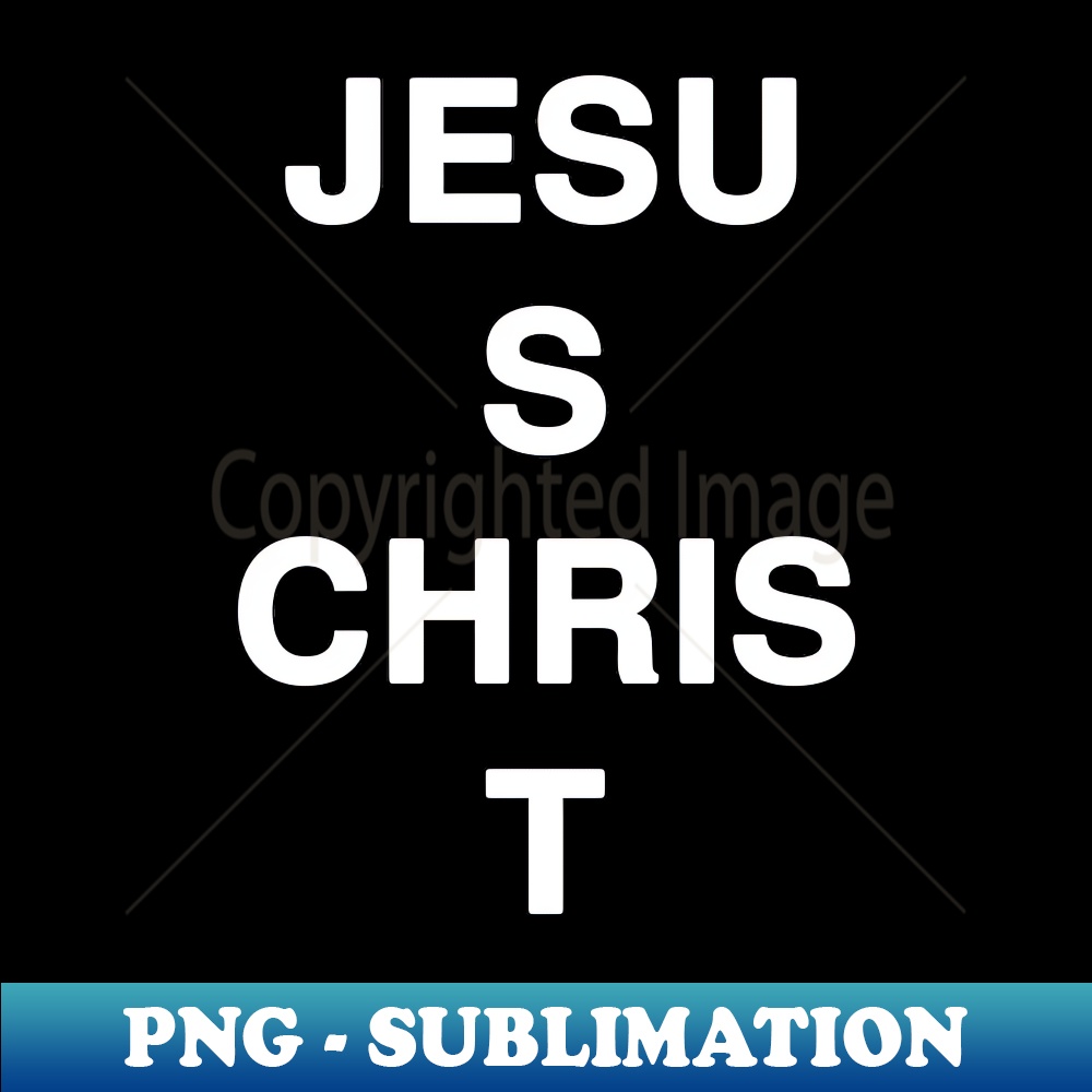 JESUS CHRIST Text Typography - Digital Sublimation Download | Inspire ...