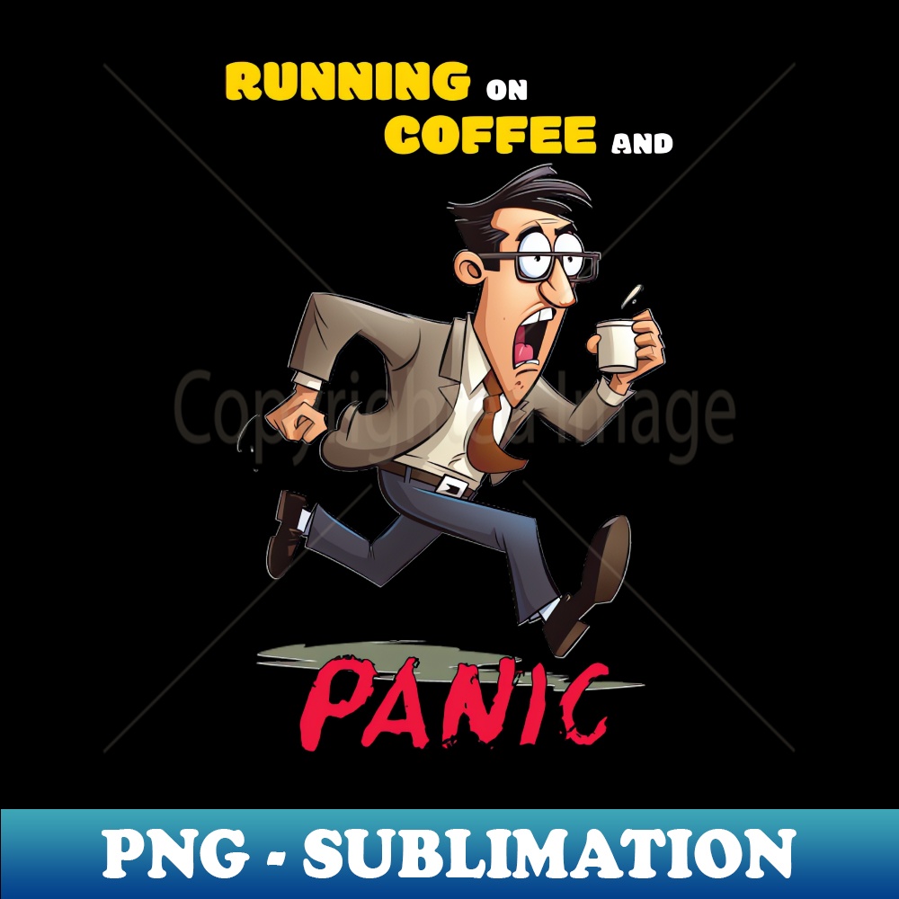 Running on coffee and panic Work Anxiety - PNG Transparent S | Inspire ...