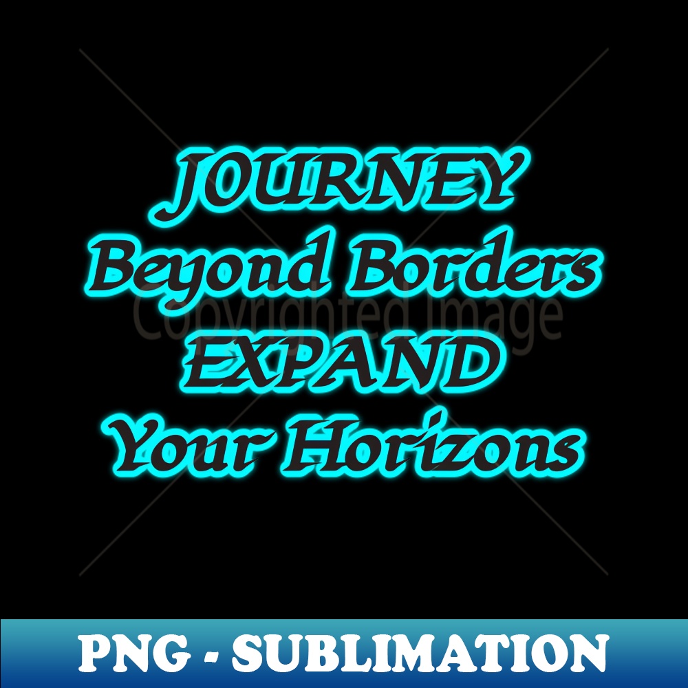 Expand Horizons Journey Beyond Borders - Signature Sublimati | Inspire ...