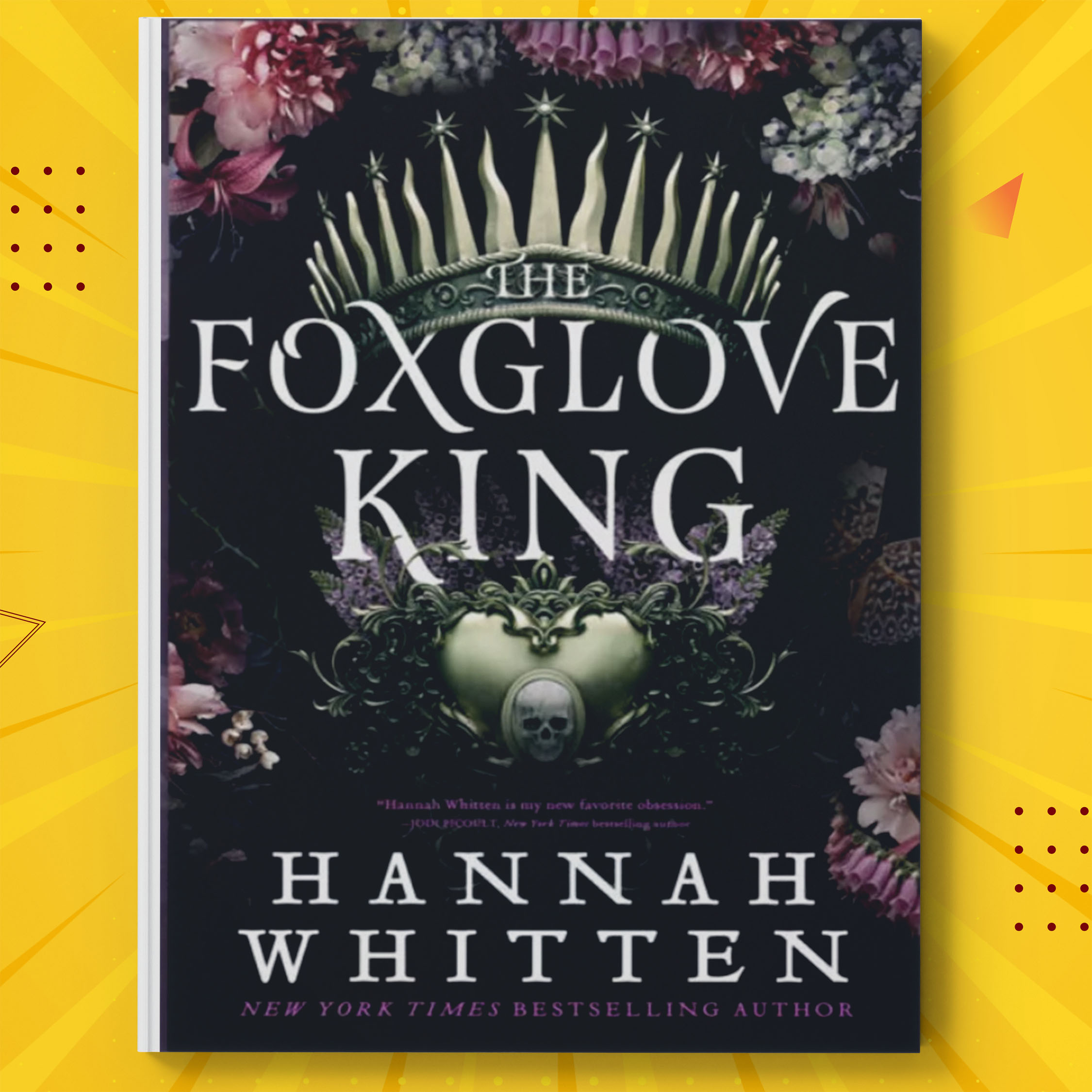 The Foxglove King The Nightshade Crown Book 1 by Hannah Whit | Inspire ...