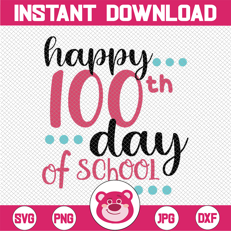 Happy 100th Day of School Instant Download Cutting File | 10 - Inspire ...