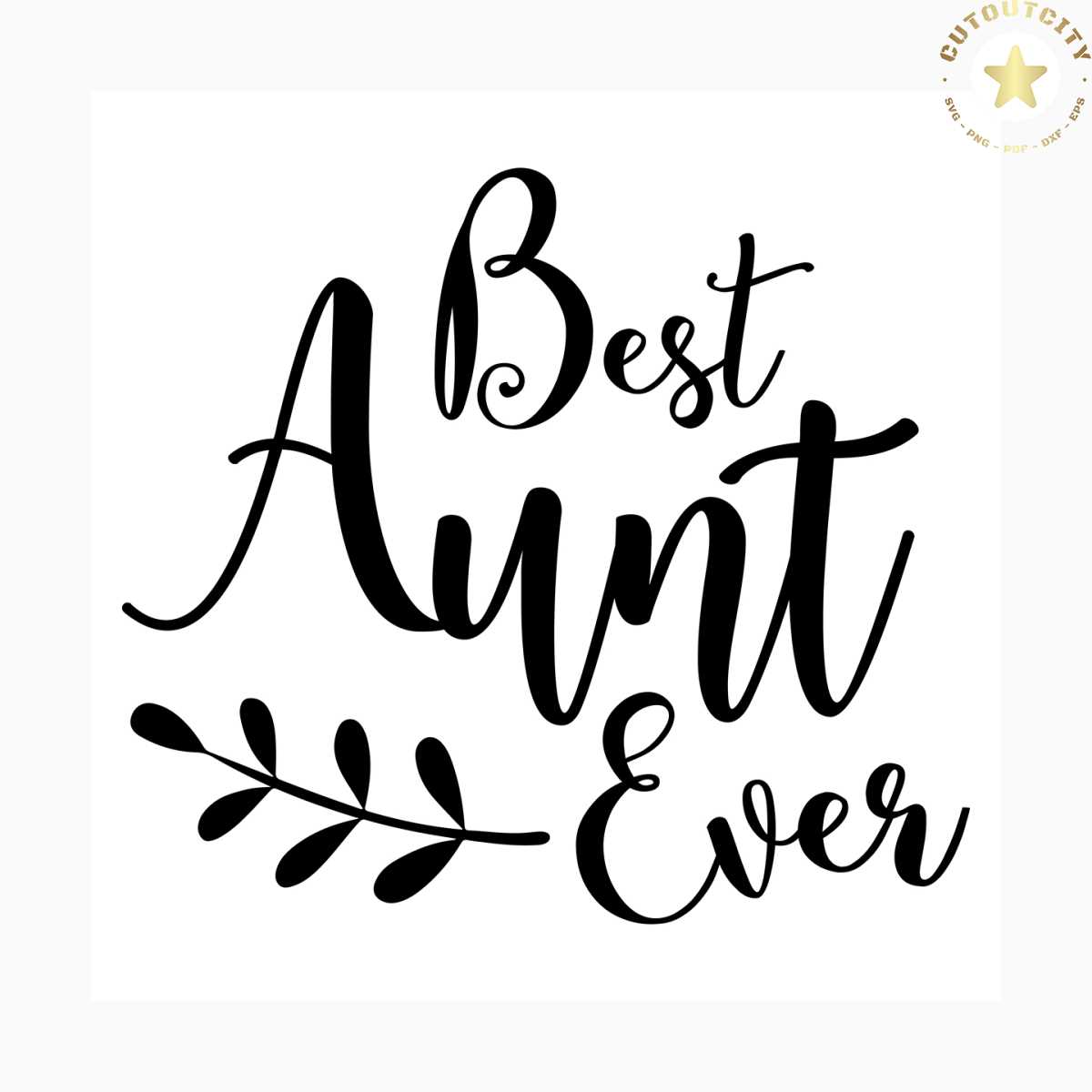 Best aunt ever svg free, aunt svg, shirt design, instant dow | Inspire ...
