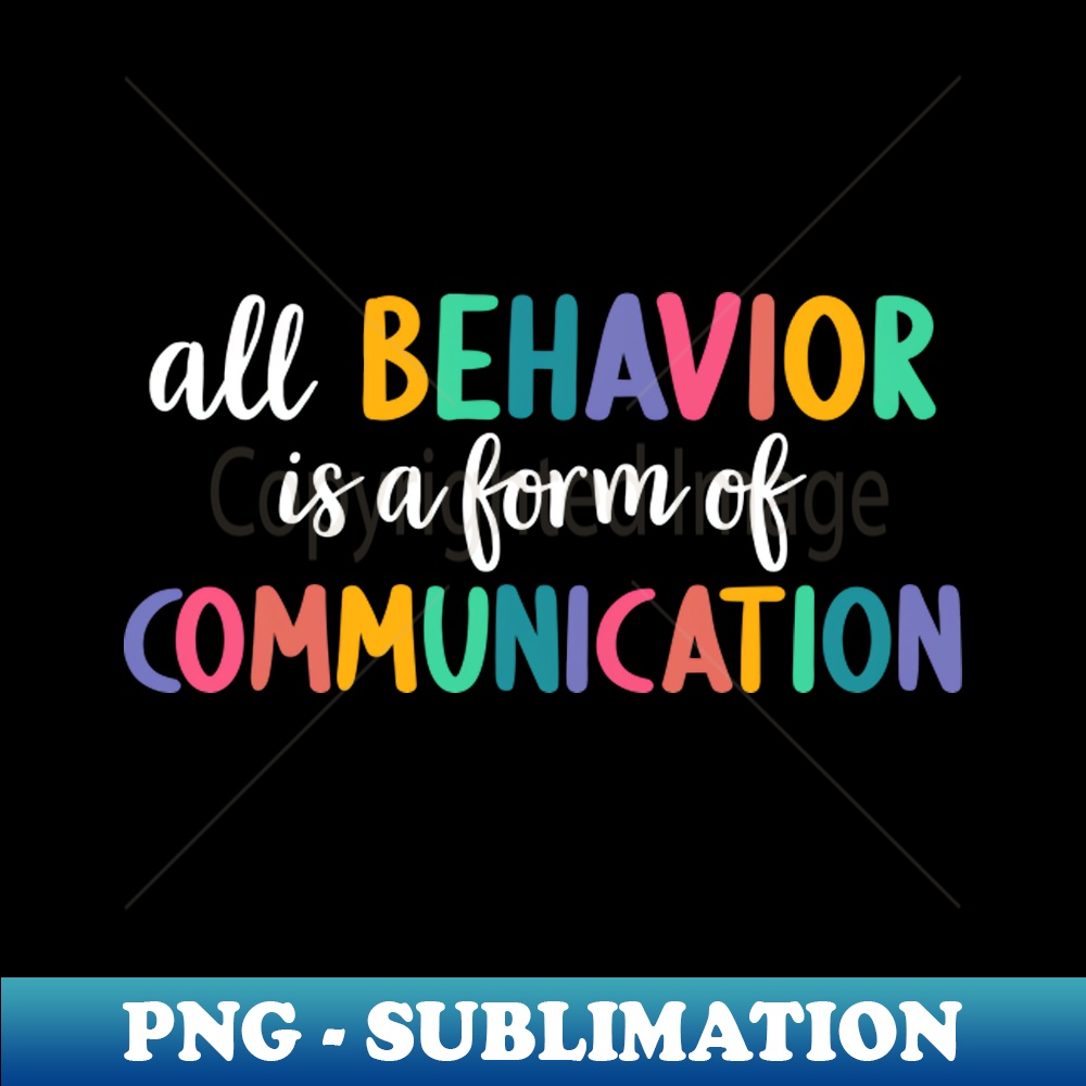 All Be havior is a form of Communication - Retro PNG Sublima | Inspire ...