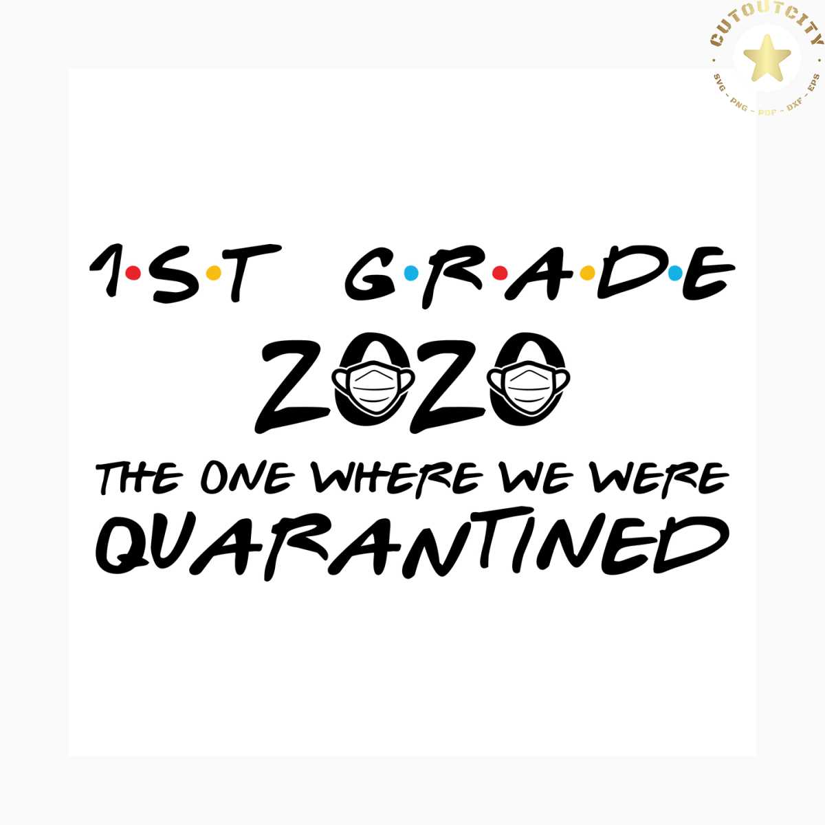 1st grade in qauarantine svg free, first grade svg, quaranti | Inspire ...
