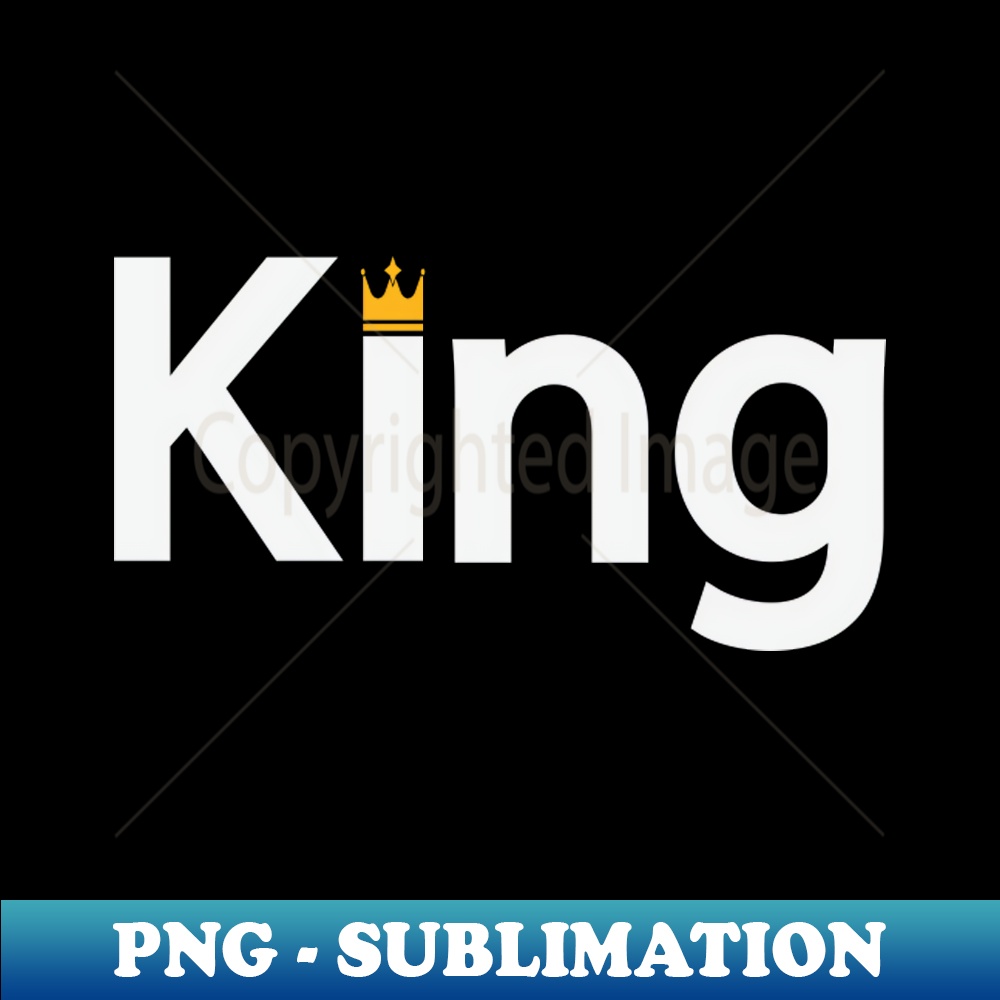King being a king artistic typography design - PNG Sublimati | Inspire ...