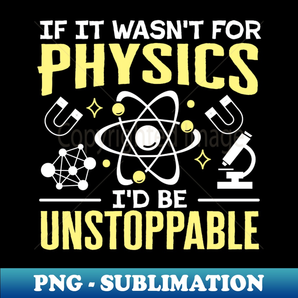 If It Wasnt For Physics Id Be Unstoppable - Aesthetic Sublim | Inspire ...