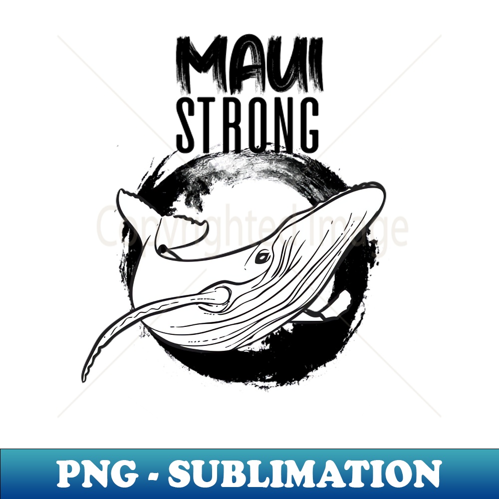 Maui Hawaii Maui Strong - Instant Sublimation Digital Downlo | Inspire ...