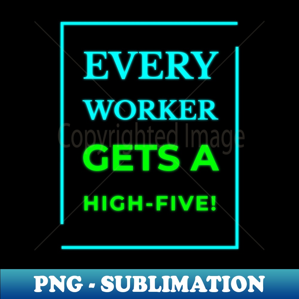 High-Five for Every Worker - Instant Sublimation Digital Dow | Inspire Uplift