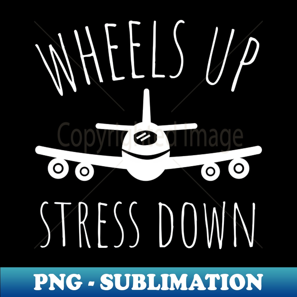 wheels up stress down - Aesthetic Sublimation Digital File - | Inspire ...