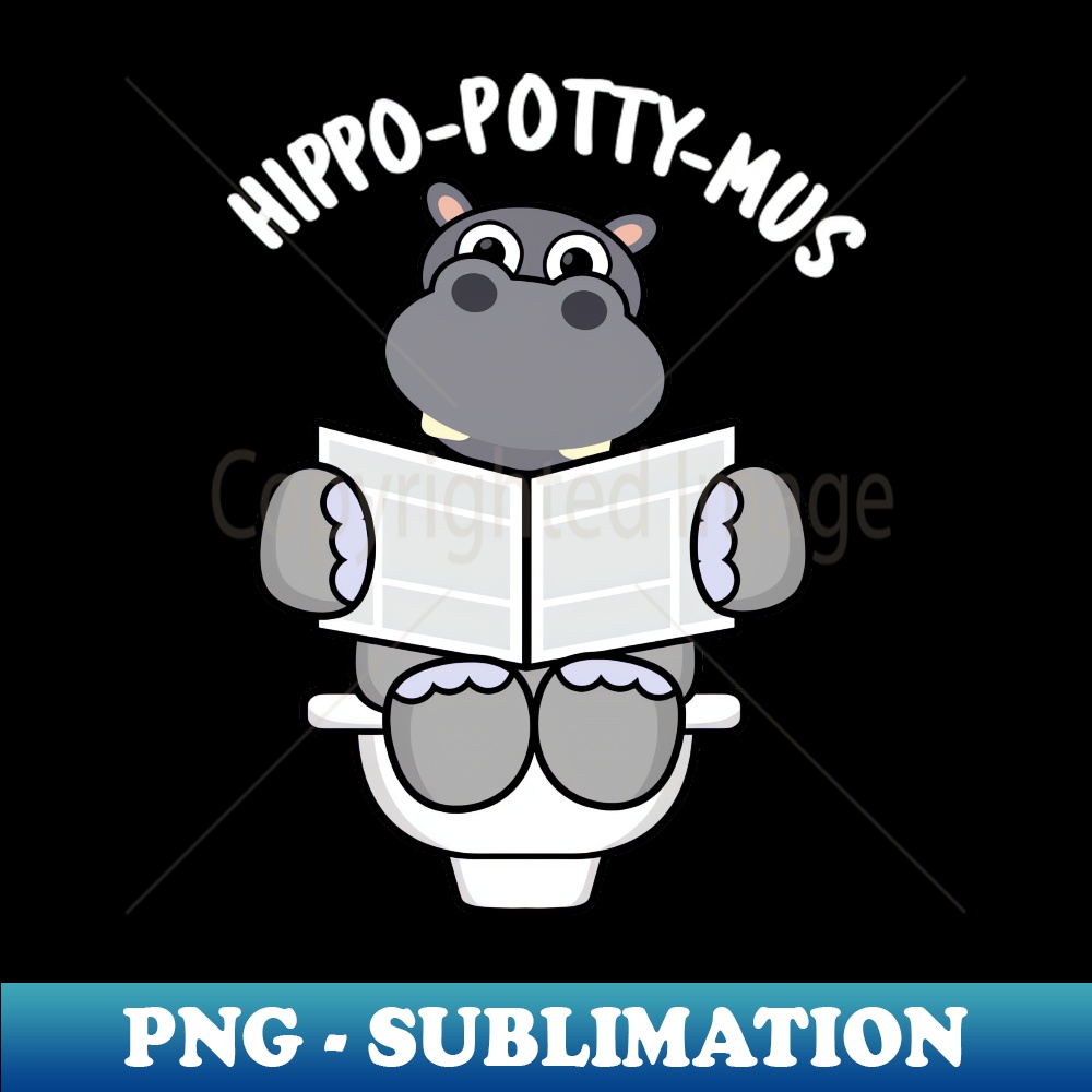 Hippo-potty-mus Funny Animal Hippo Pun - Unique Sublimation | Inspire ...