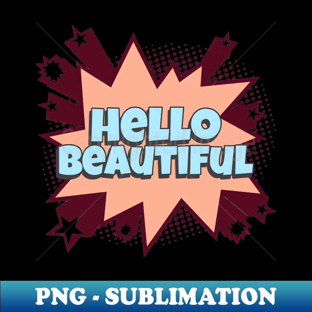 Hello Beautiful - Comic Book Graphic - High-Resolution PNG S | Inspire ...