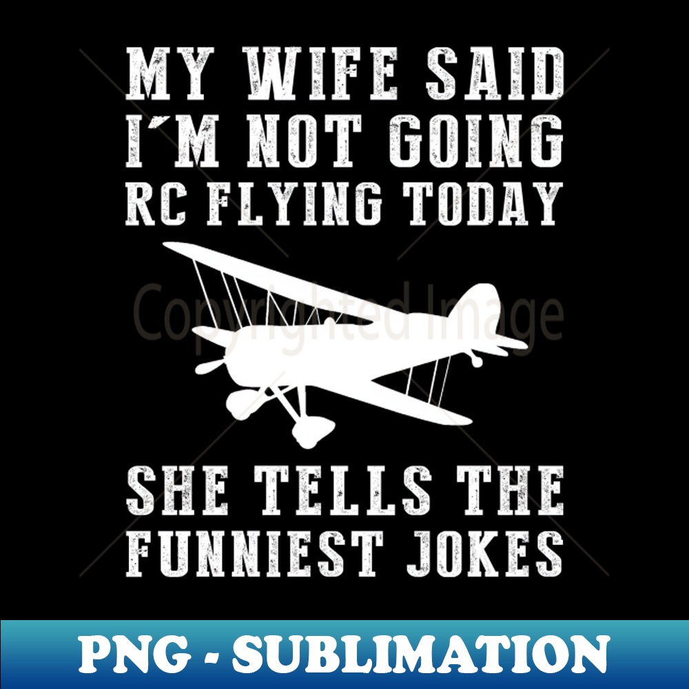 Flying High on Humor My Wifes Jokes Soar Above My RC-Plane - | Inspire ...