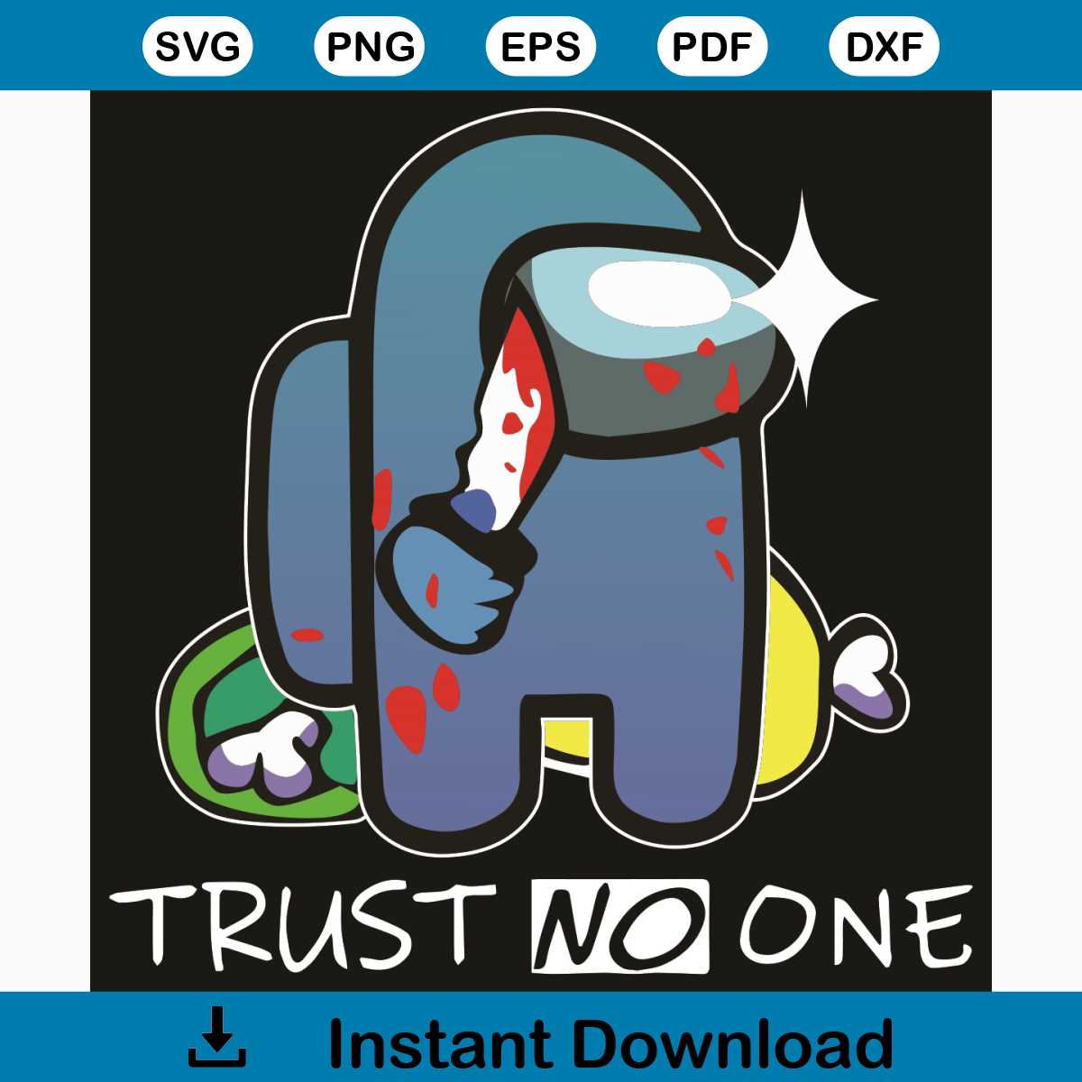 Trust No One Svg, Trending Svg, Trending Svg, Imposter Among | Inspire ...