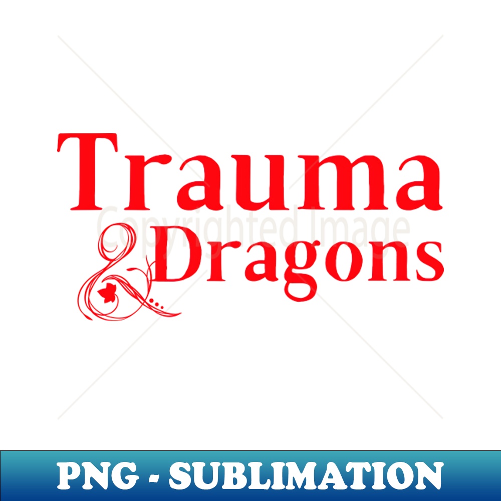 Trauma and Dragons - DND Spoof Logo - Trendy Sublimation Dig | Inspire ...