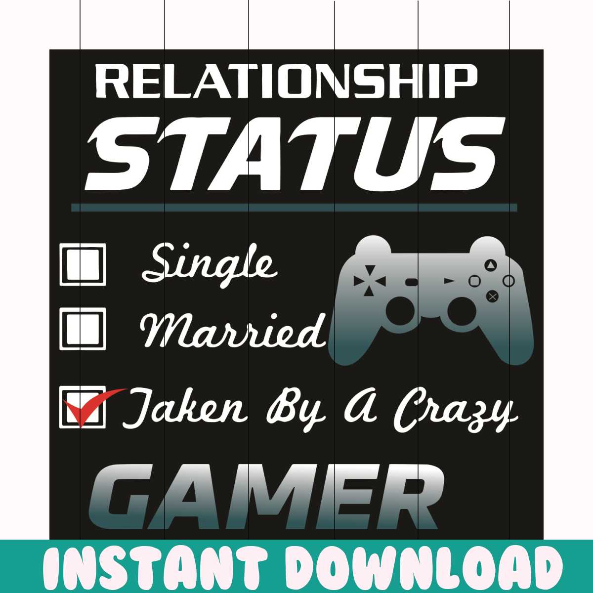 Relationship Status Gamer Svg, Trending Svg, Relationship St - Inspire ...