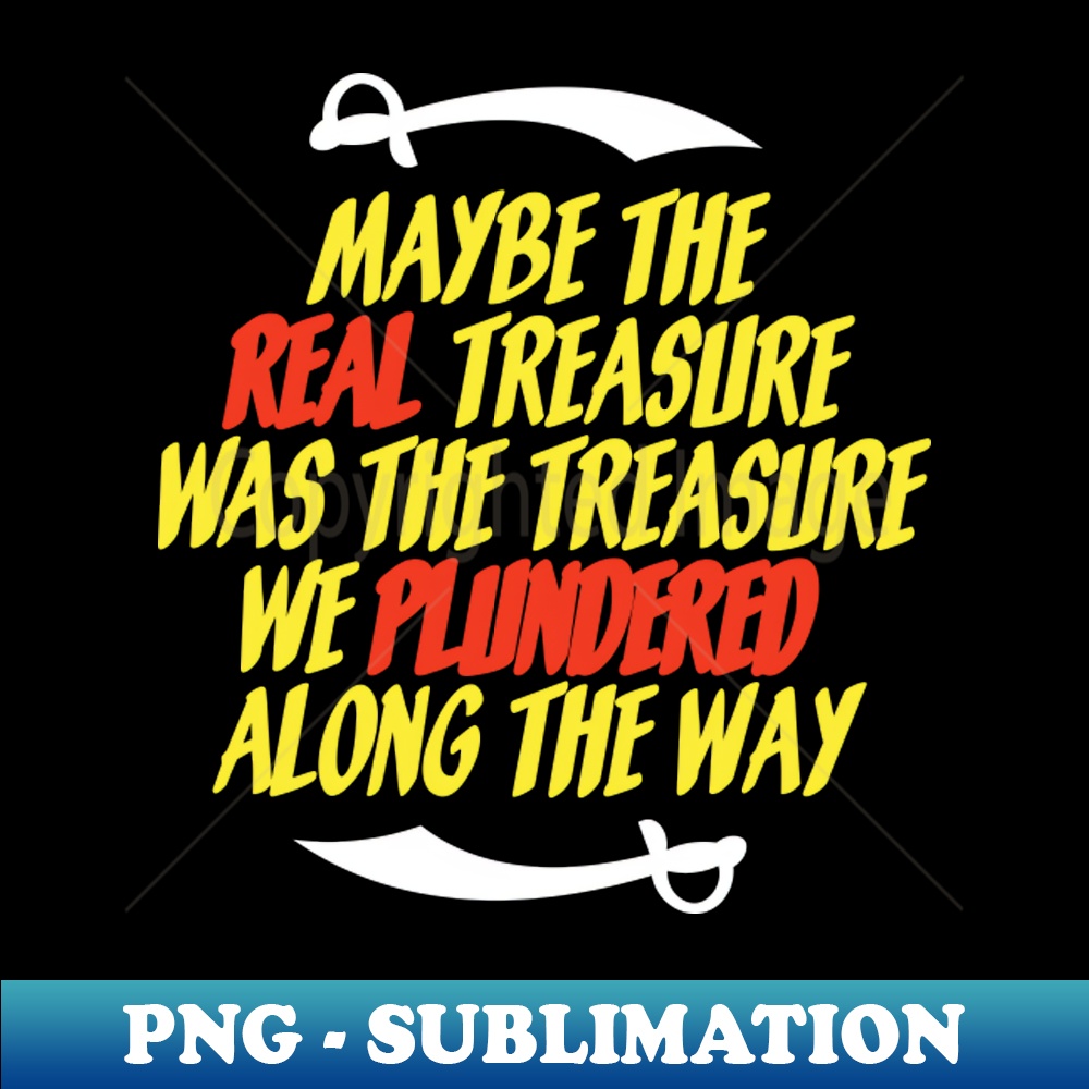 The Real Treasure - Signature Sublimation PNG File - Defying | Inspire ...