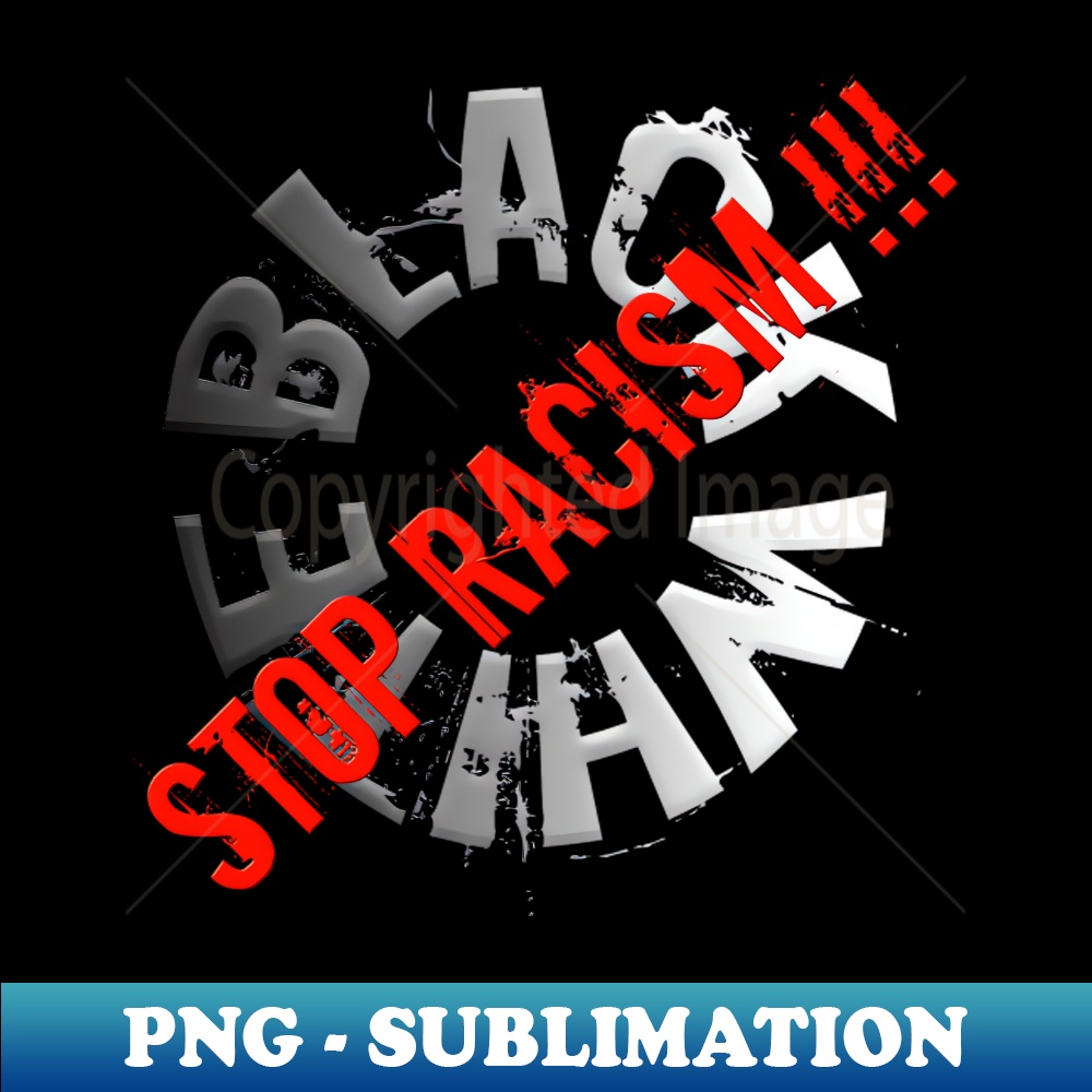 Stop Racism - PNG Transparent Digital Download File for Subl | Inspire ...