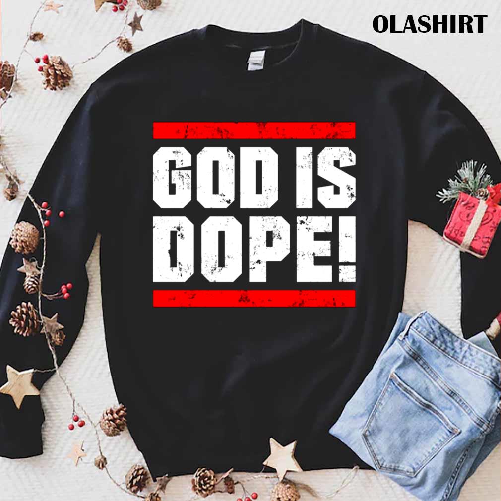 New God Is Dope - Believer - Faith - Jesus- God - Gift Shirt | Inspire ...