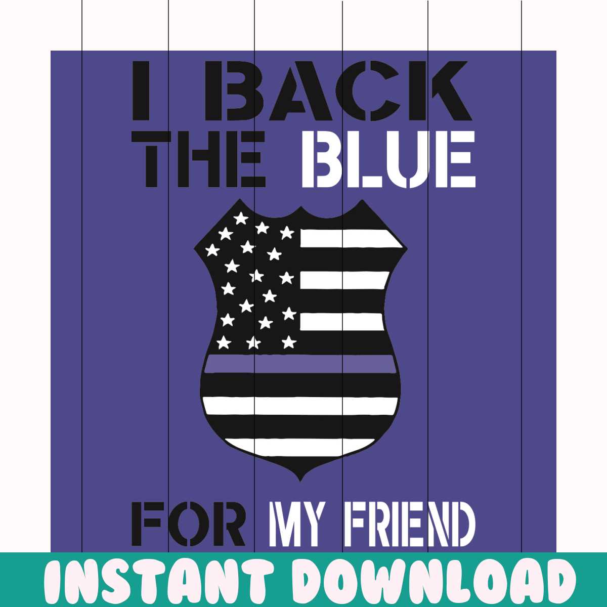 I Back The Blue For My Friend Svg, Trending Svg, Back The Bl | Inspire ...