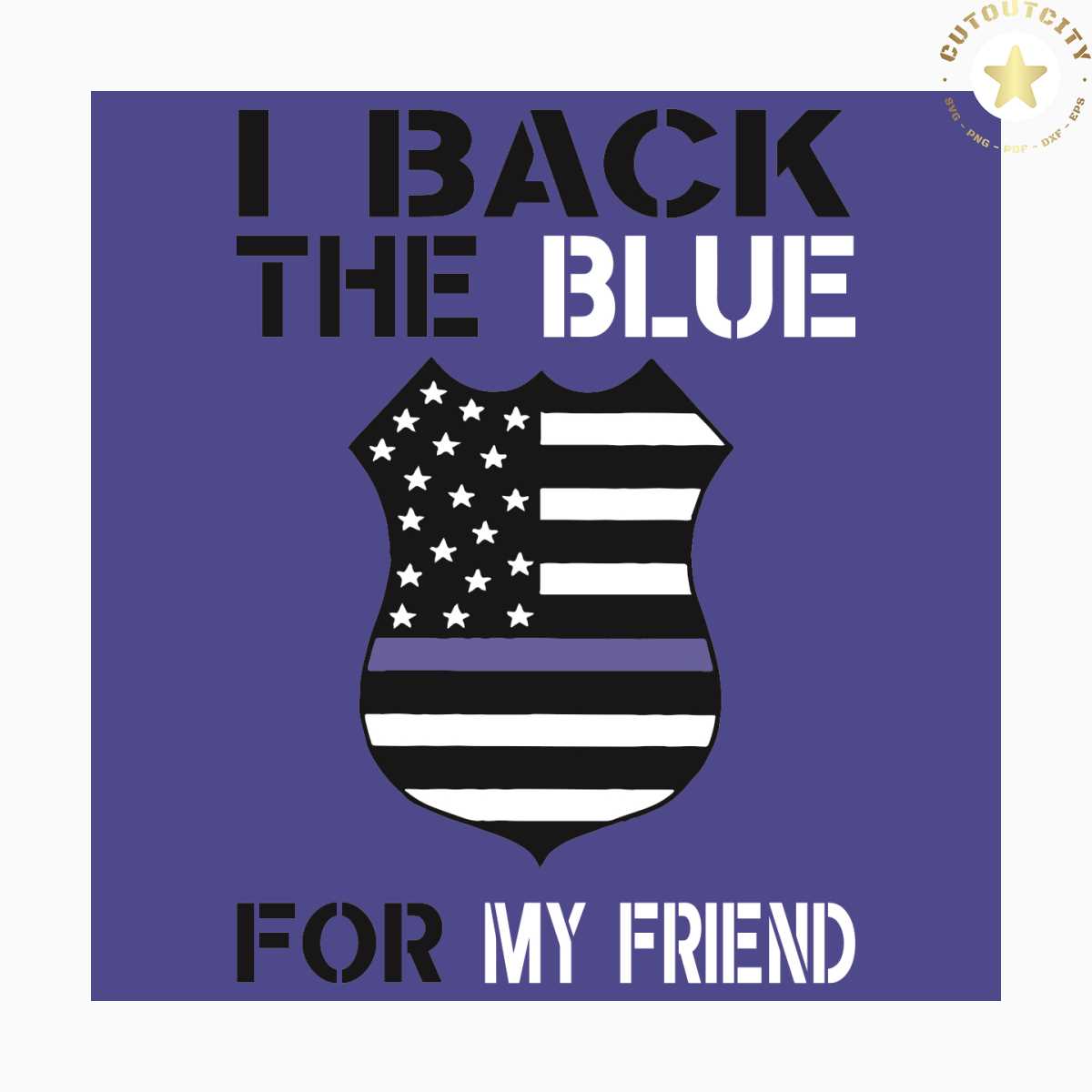 I Back The Blue For My Friend Svg, Trending Svg, Back The Bl | Inspire ...