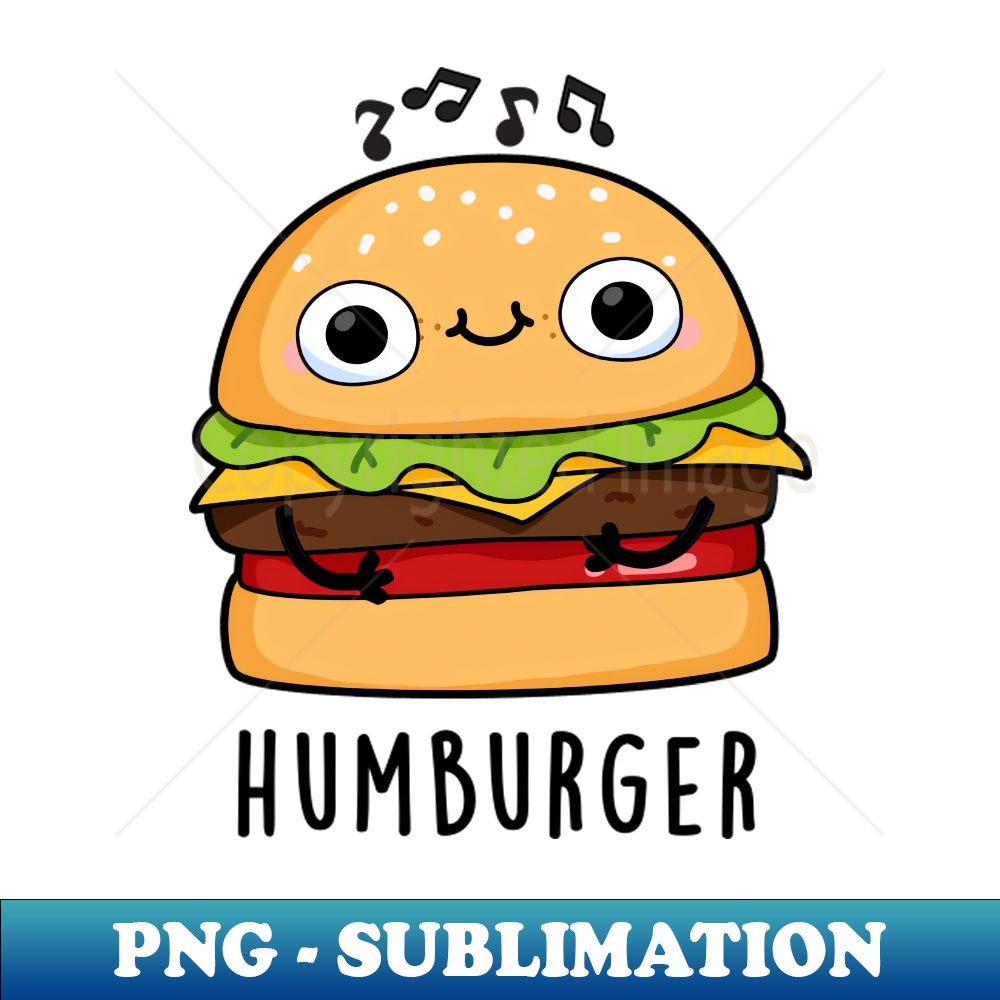 Humburger Cute Humming Burger Pun - Special Edition Sublimat | Inspire ...