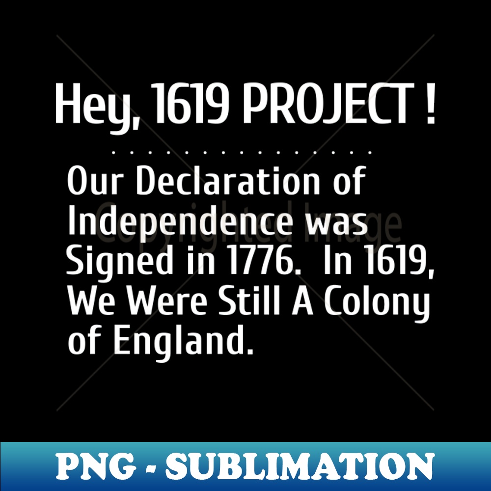 Hey 1619 Project Our Declaration of Independence was signed | Inspire ...