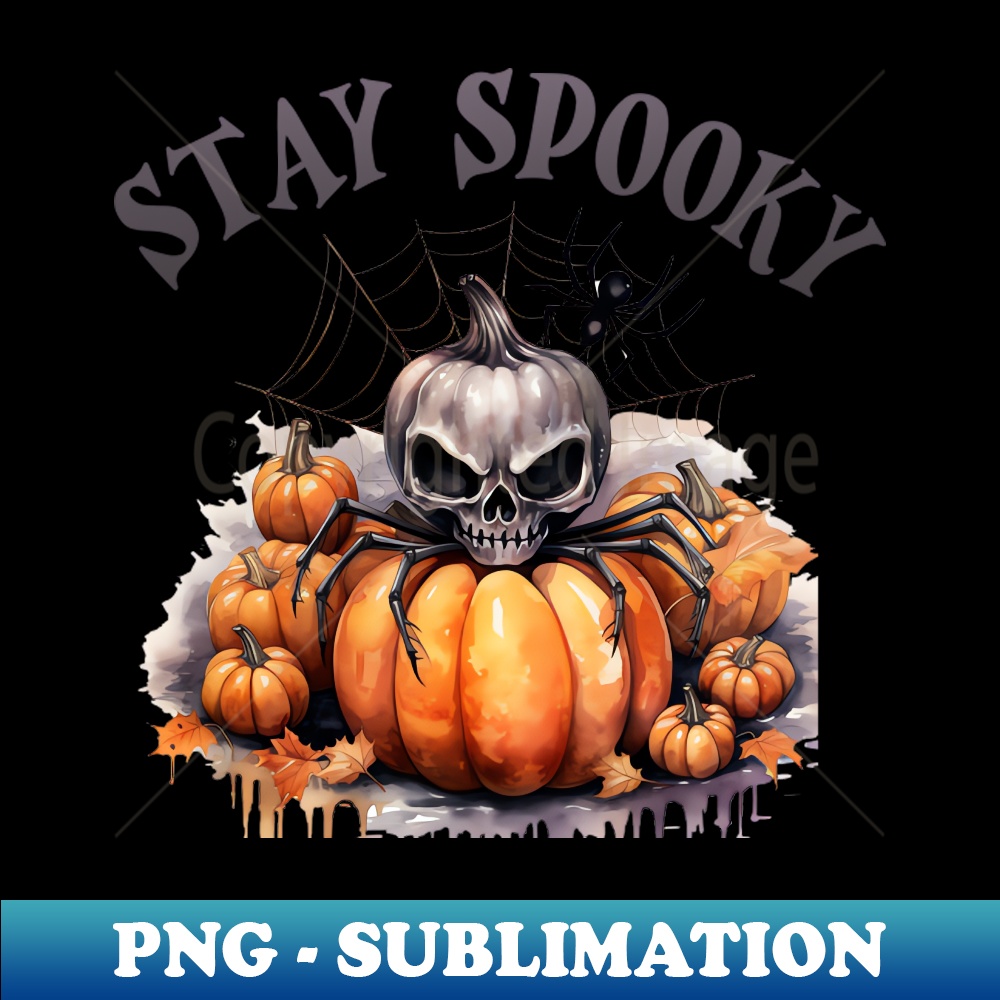 Stay Spooky Funny Halloween Day - Sublimation-Ready PNG File | Inspire ...