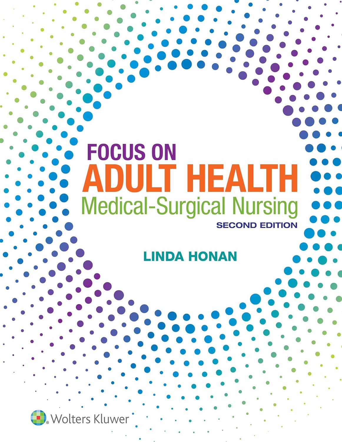 Focus on Adult Health: Medical-Surgical Nursing 2nd Edition | Inspire ...