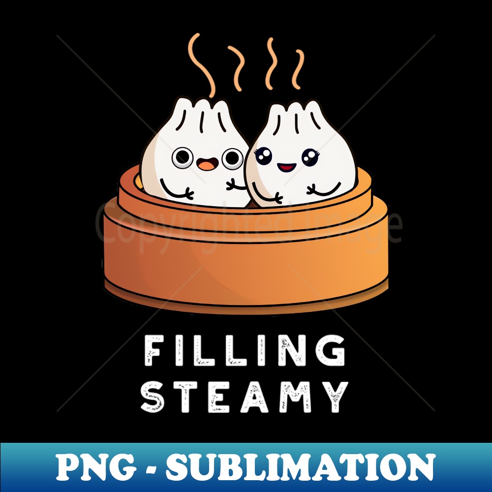 Filling Steamy Cute Dimsum Bao Pun - Stylish Sublimation Di - Inspire ...